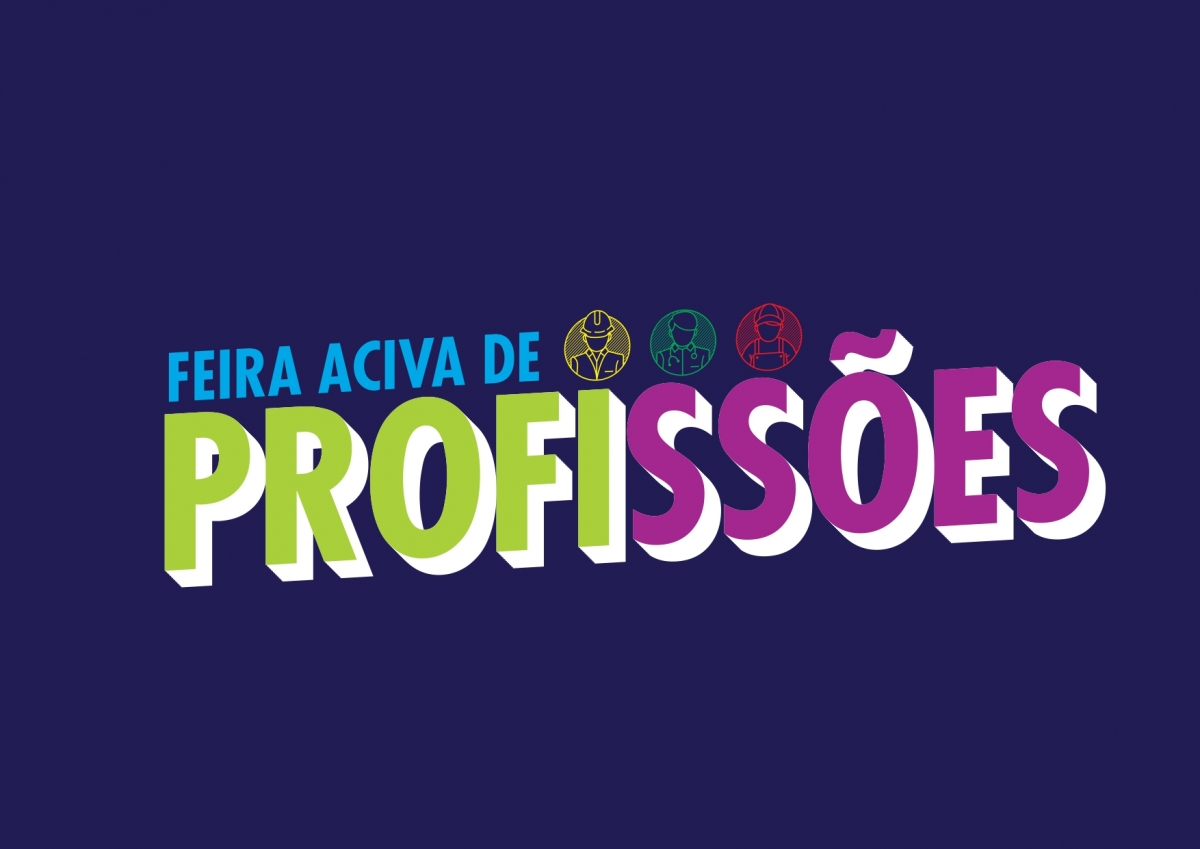 V Feira ACIVA de Profissões acontece em junho e promete ajudar jovens a ...